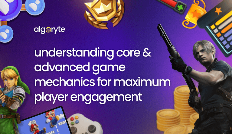 Understanding Core & Advanced Game Mechanics for Maximum Player ...